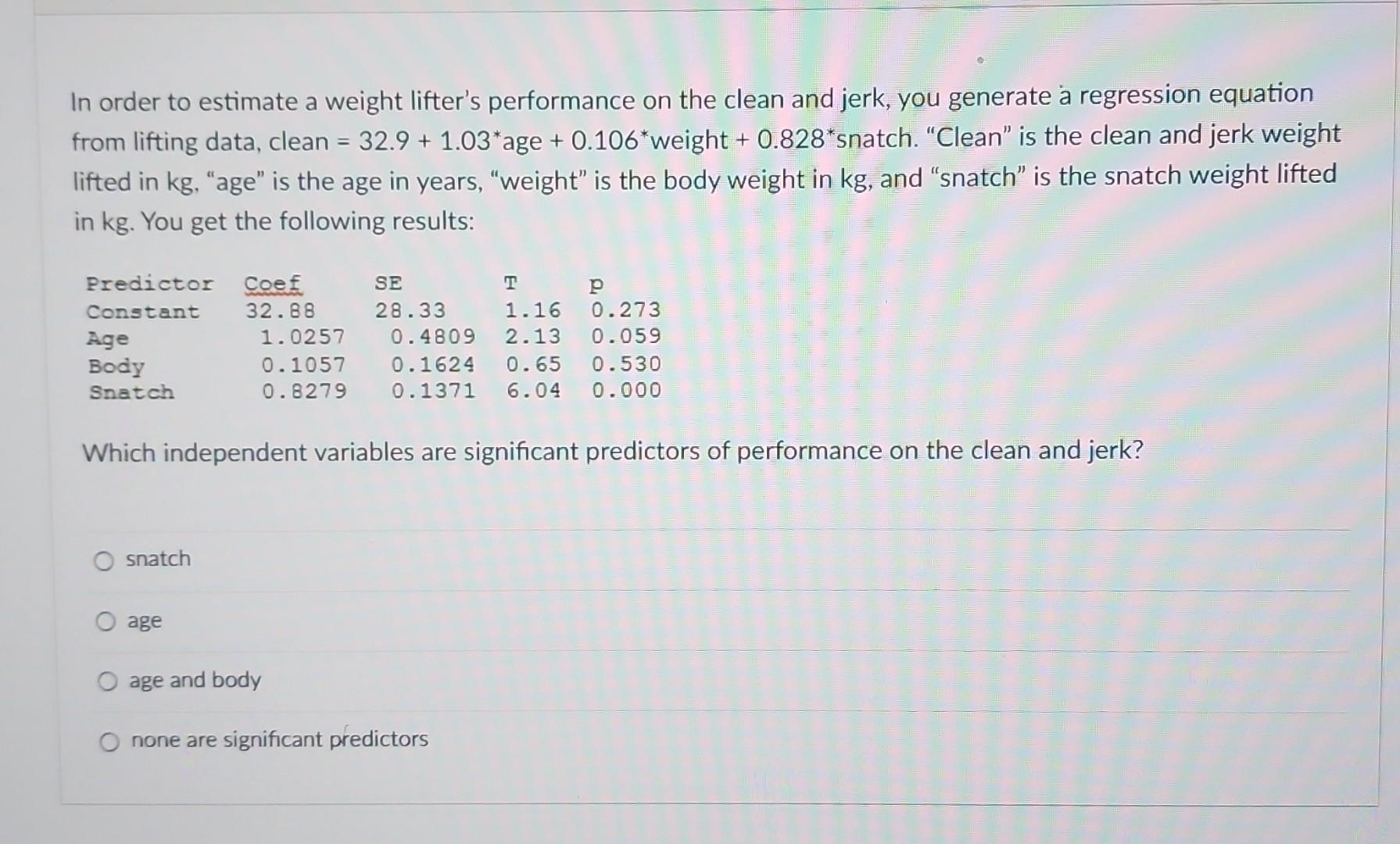 Solved In order to estimate a weight lifter's performance on | Chegg.com
