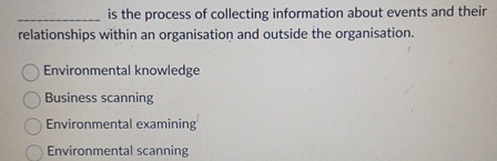 Solved q, ﻿is the process of collecting information about | Chegg.com
