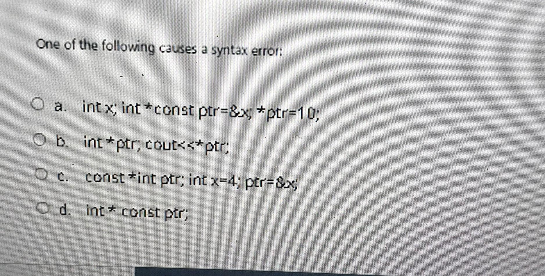 Solved One Of The Following Causes A Syntax Error A Int X