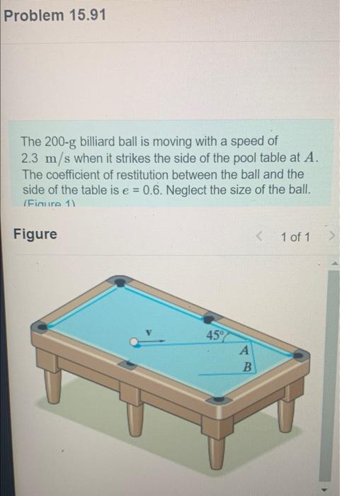 Solved Problem 15.91 The 200-g billiard ball is moving with | Chegg.com