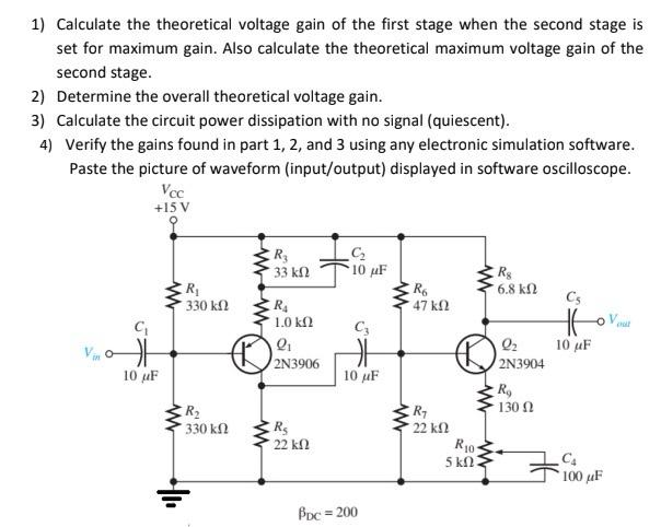 Solved 1) Calculate the theoretical voltage gain of the | Chegg.com