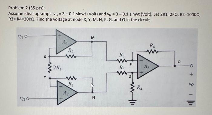 Solved Problem 2 ( 35pts ): Assume ideal op-amps. v11=3+0.1 | Chegg.com