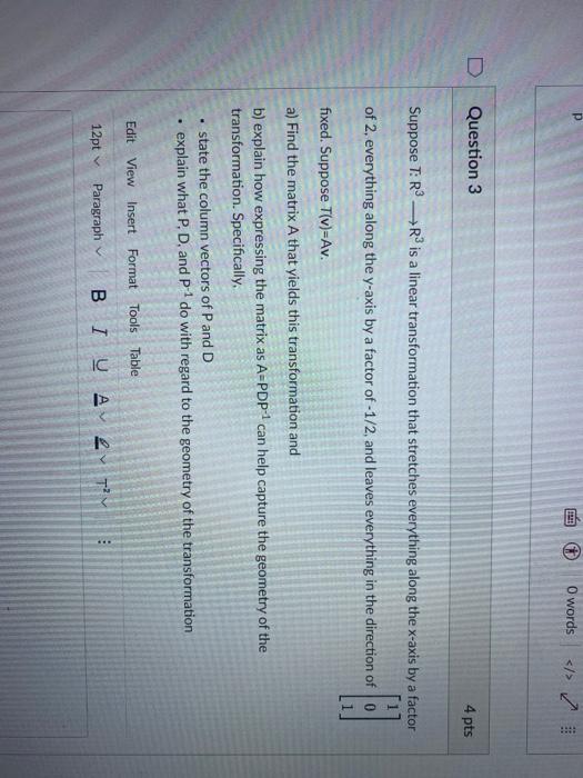 Solved O words Question 3 4 pts Suppose T: R3-R is a linear | Chegg.com