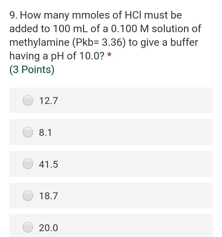 Solved 9. How many mmoles of HCl must be added to 100 mL of | Chegg.com