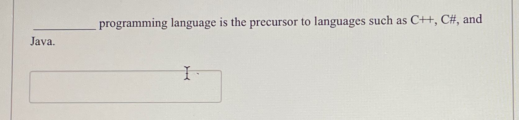 Solved programming language is the precursor to languages | Chegg.com