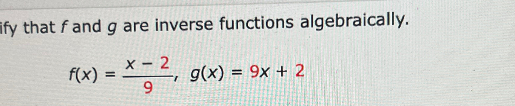 Solved ify that f ﻿and g ﻿are inverse functions | Chegg.com