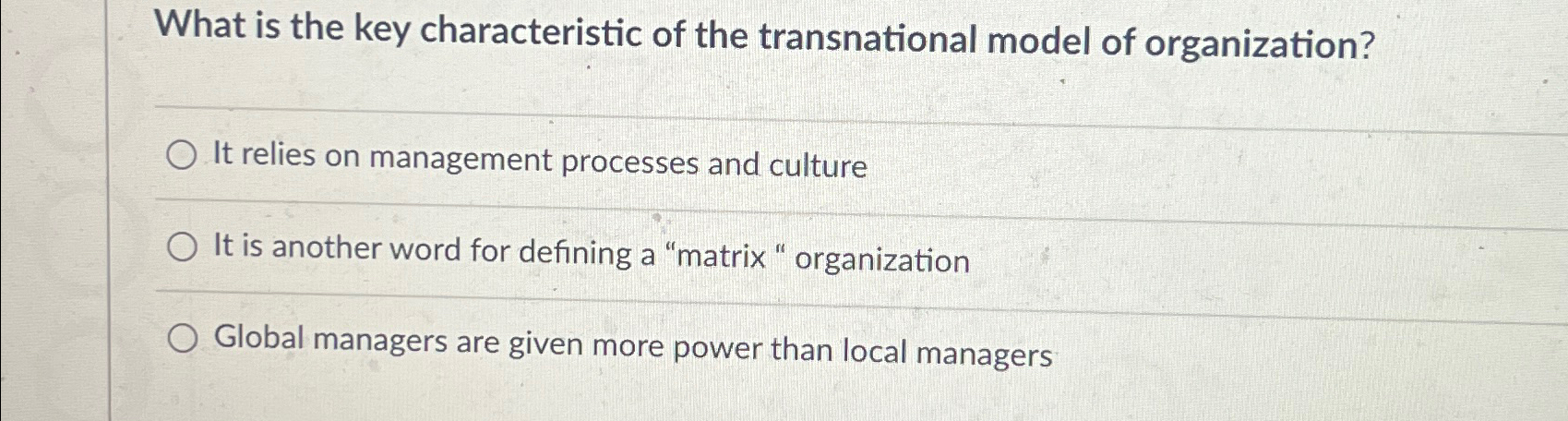 Solved What is the key characteristic of the transnational | Chegg.com