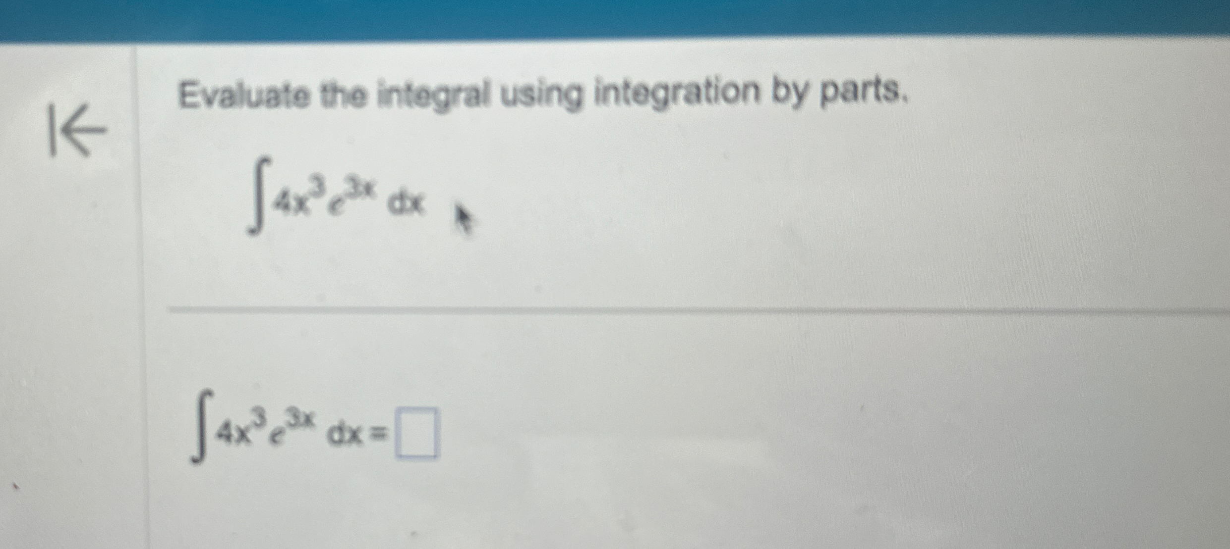 Solved Evaluate the integral using integration by | Chegg.com