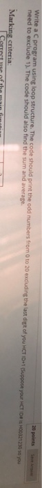 Solved Write a C program using loop structure. The code | Chegg.com