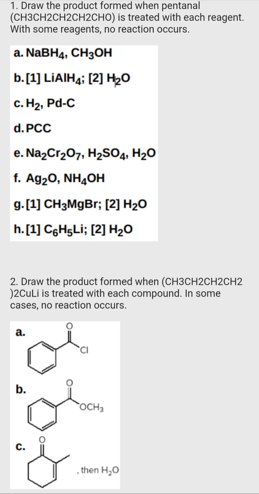 Solved 1. Draw the product formed when pentanal | Chegg.com