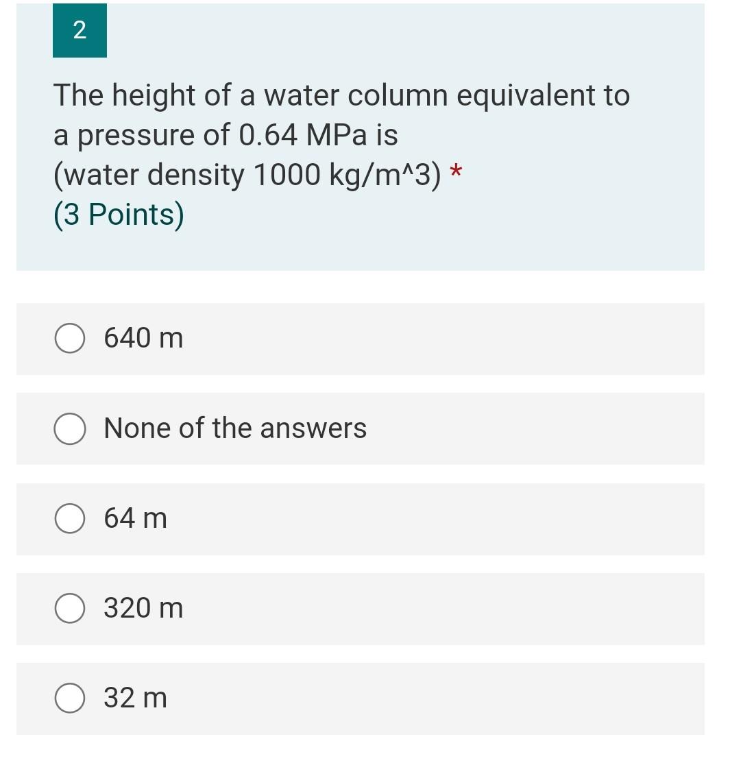 Solved 2 The height of a water column equivalent to a | Chegg.com