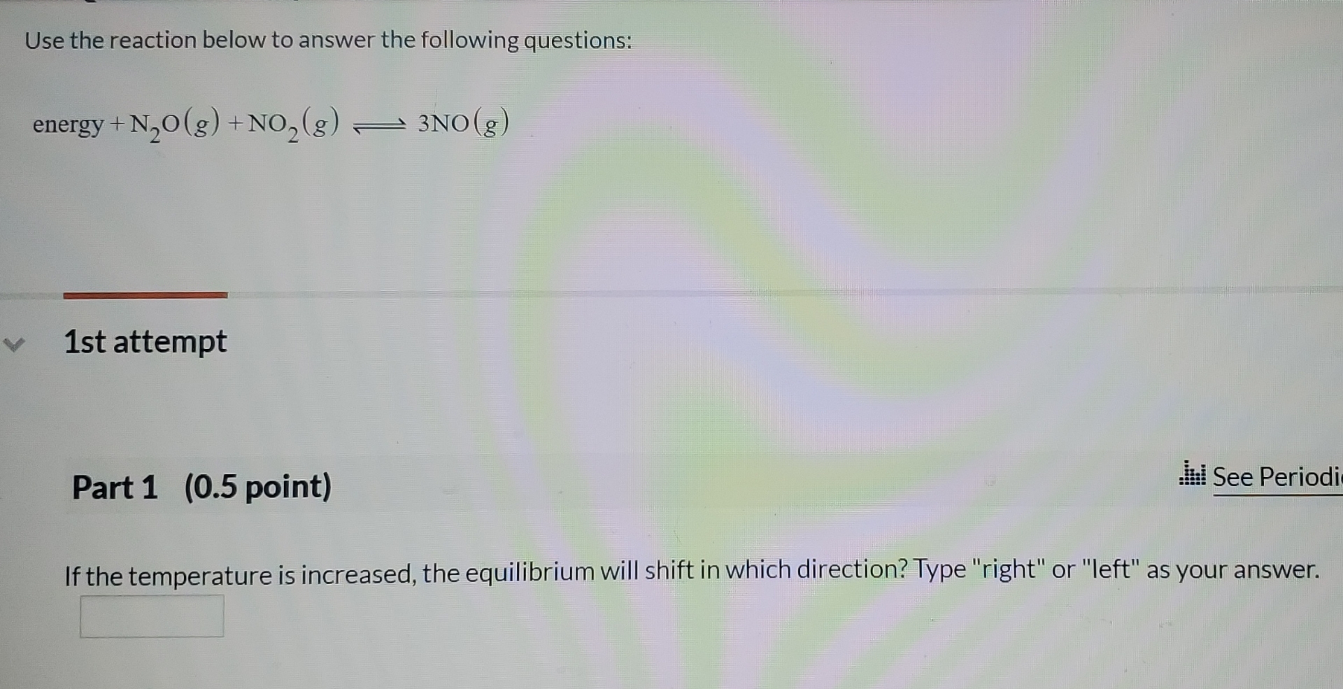 Solved Part 1 ( 0.5 ﻿point)If the temperature is increased, | Chegg.com