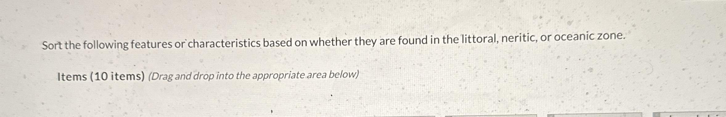 Solved Sort the following features or characteristics based | Chegg.com