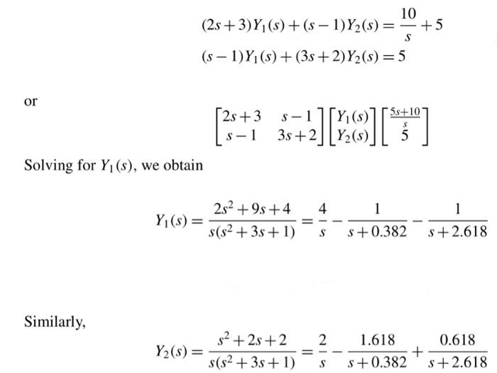 Solved (2s+3)Y1(s)+(s−1)Y2(s)=s10+5(s−1)Y1(s)+(3s+2)Y2(s)=5 | Chegg.com