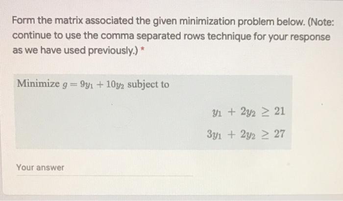 Solved Form the matrix associated the given minimization | Chegg.com