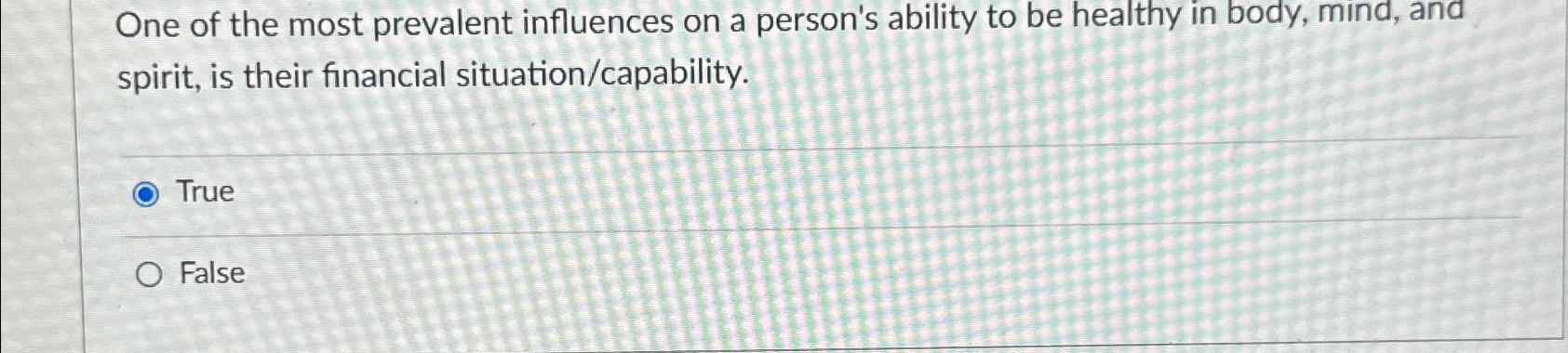 Solved One of the most prevalent influences on a person's | Chegg.com