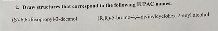 Solved 2. Draw structures that correspond to the following | Chegg.com
