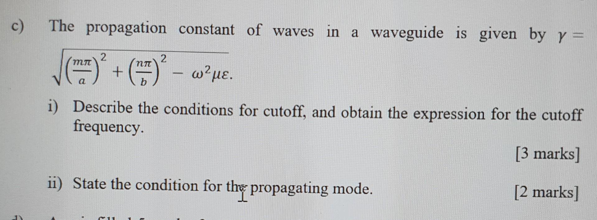 Solved The propagation constant of waves in a waveguide is | Chegg.com