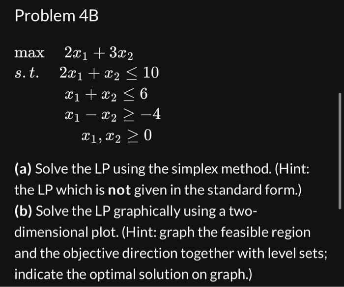 Solved max2x1+3x2 s.t. 2x1+x2≤10 x1+x2≤6x1−x2≥−4x1,x2≥0 (a) | Chegg.com