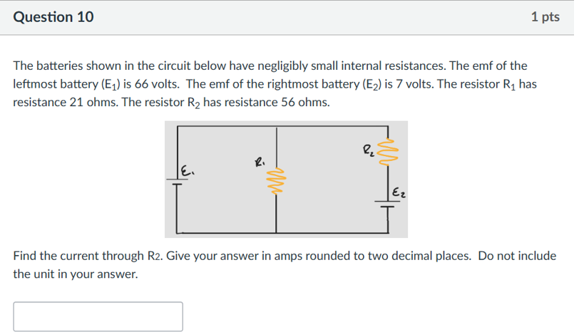 Solved Question 10 ﻿The batteries shown in the circuit below | Chegg.com