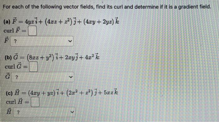 Solved For each of the following vector fields, find its | Chegg.com