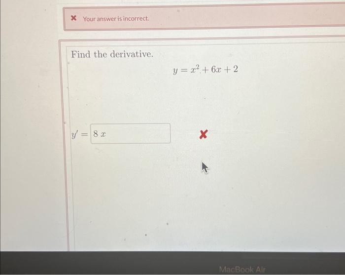 Solved Find the derivative. y=x2+6x+2 y′= | Chegg.com