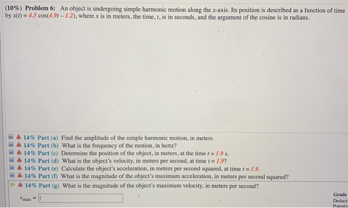 Solved (10%) Problem 6: An object is undergoing simple | Chegg.com