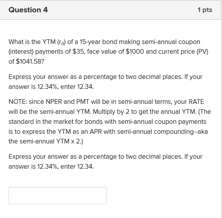 Solved Question 4What is the YTM ( rd ) ﻿of a 15 -year bond | Chegg.com
