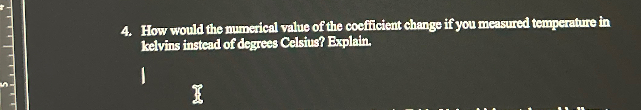 Solved How would the numerical value of the coefficient | Chegg.com
