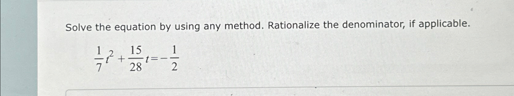 Solved Solve the equation by using any method. Rationalize | Chegg.com