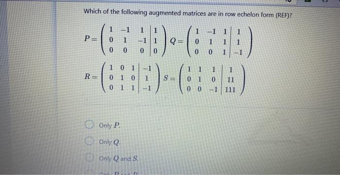 Solved Which of the following augmented matrices are in row | Chegg.com