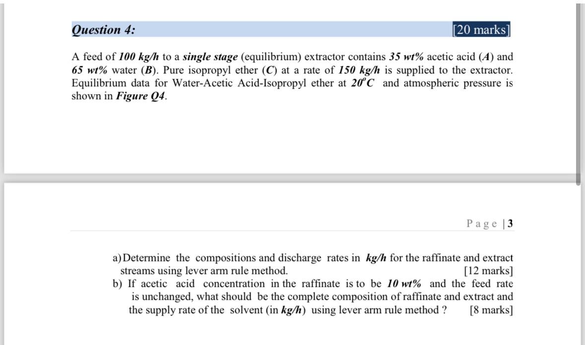 Solved Question 4:[20 ﻿marks]A feed of 100kgh ﻿to a single | Chegg.com