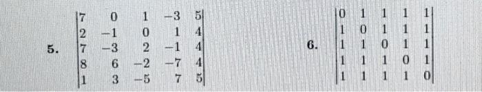 Solved Evaluate the determinants in Problems 1 to 6 by the | Chegg.com