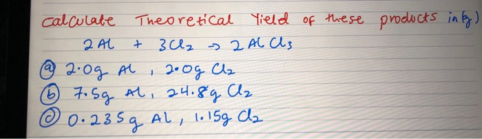 Solved of these products infy) calculate Theoretical Yield - | Chegg.com