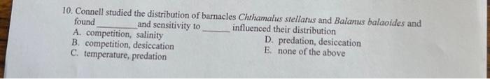 Solved 10. Connell studied the distribution of barnacles | Chegg.com