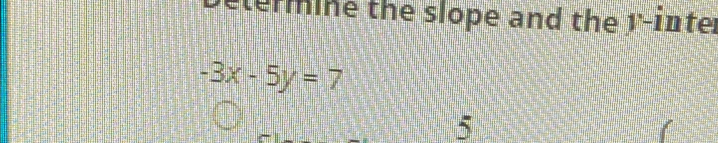 Solved -3x-5y=7 | Chegg.com