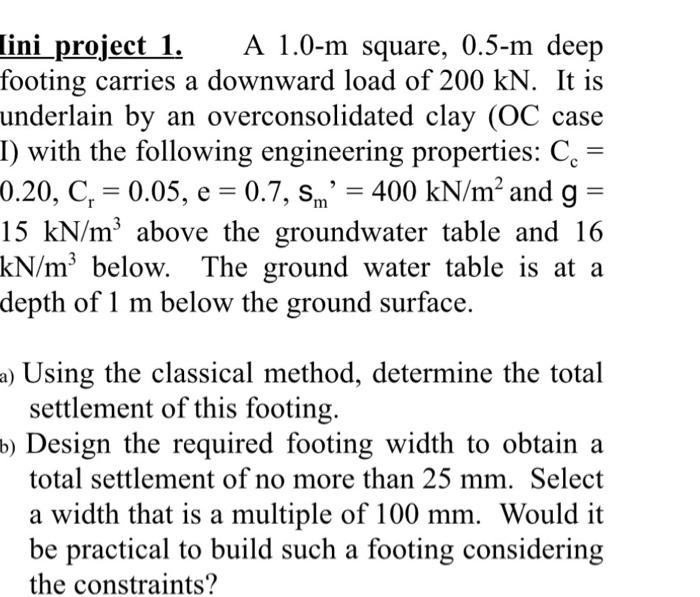 Solved lini project 1. A 1.0-m square, 0.5-m deep footing | Chegg.com
