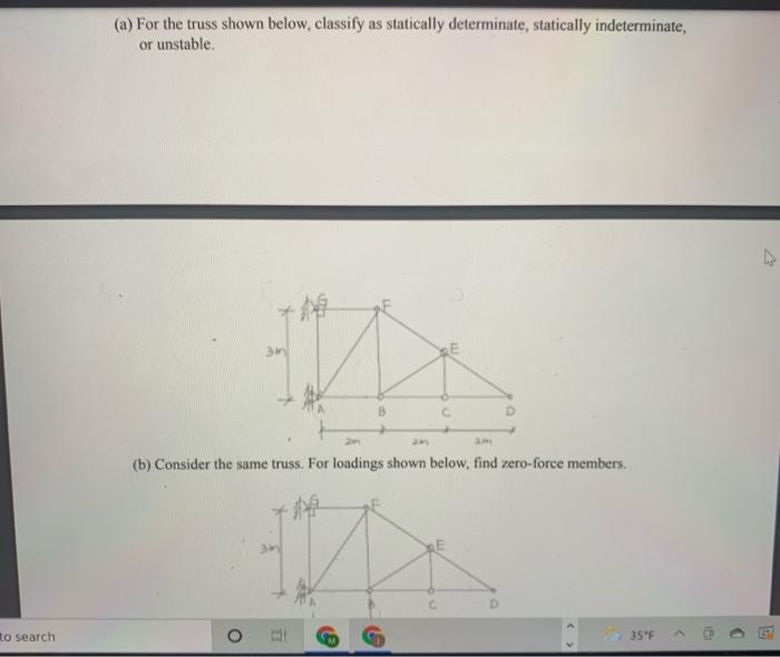 Solved (a) For the truss shown below, classify as statically | Chegg.com Solved (a) For the truss shown below, classify as statically | Chegg.com