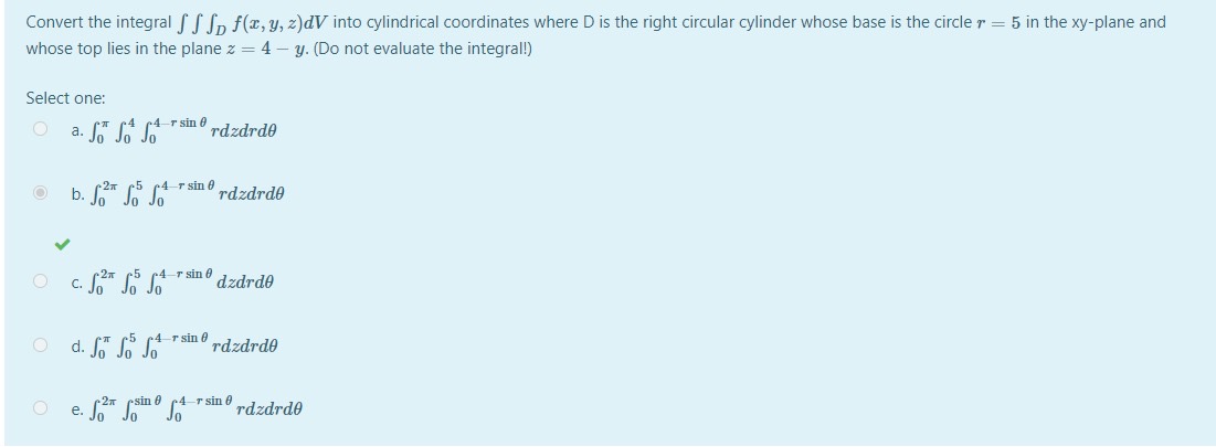 Solved Convert the integral ∭Df(x,y,z)dV ﻿into cylindrical | Chegg.com