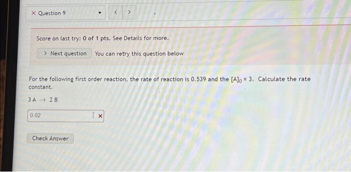 Solved For the following first order reaction, the rate of | Chegg.com
