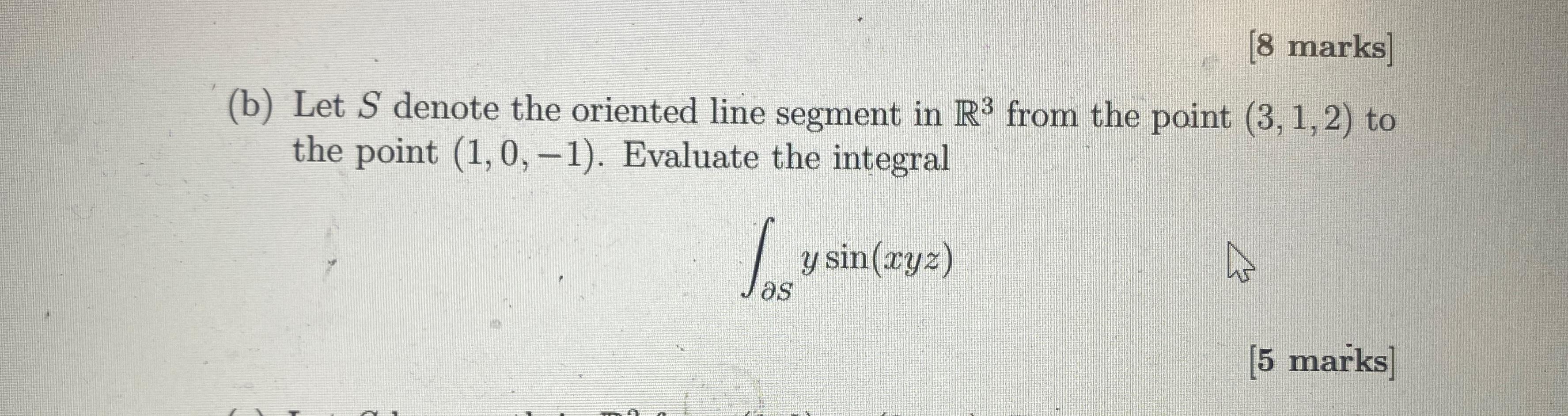 Solved [8 ﻿marks](b) ﻿Let S ﻿denote the oriented line | Chegg.com