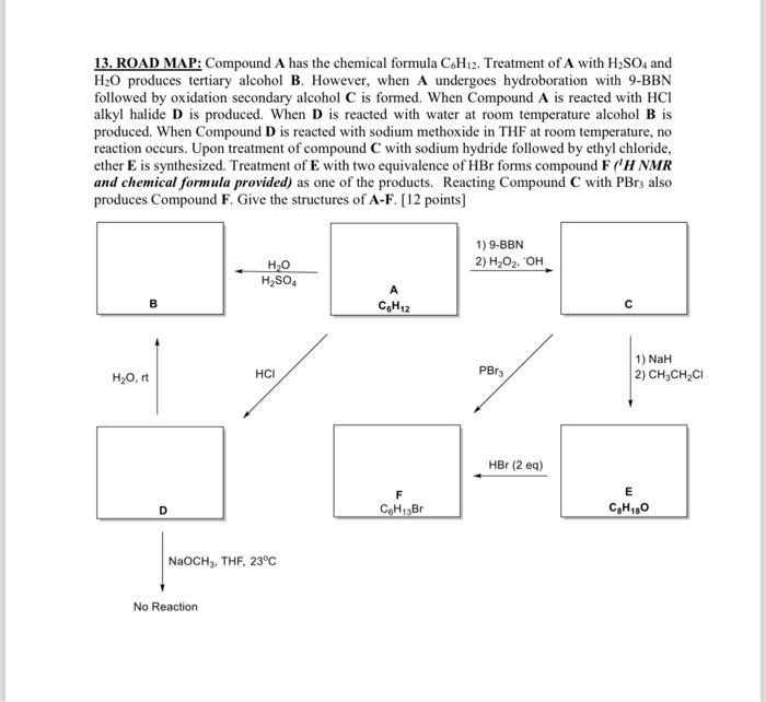 Solved 13. ROAD MAP: Compound A has the chemical formula | Chegg.com
