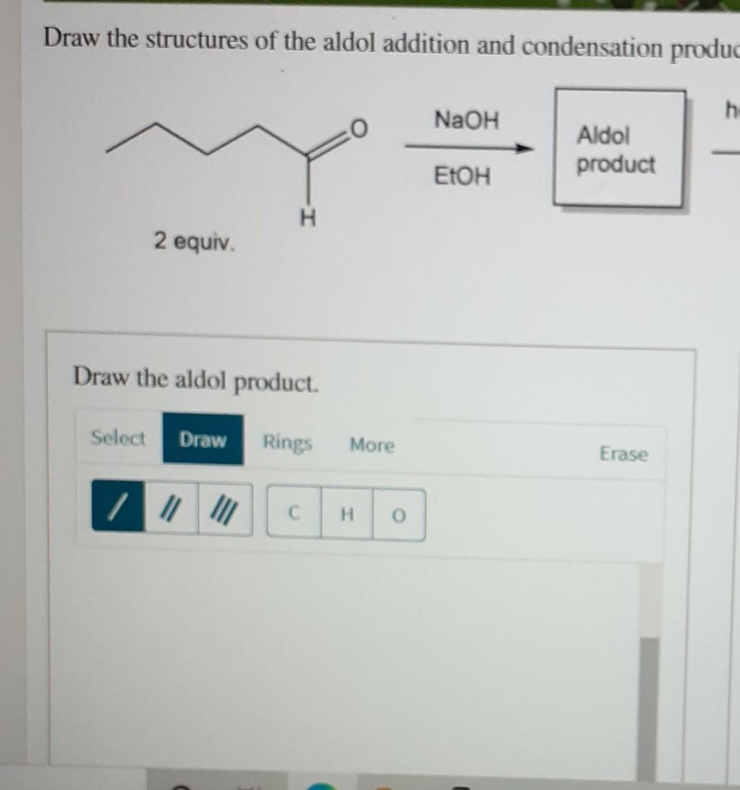 Solved Draw the structures of the aldol addition and | Chegg.com