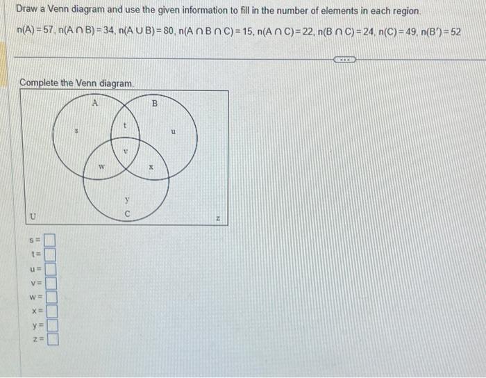Solved Draw a Venn diagram and use the given information to | Chegg.com