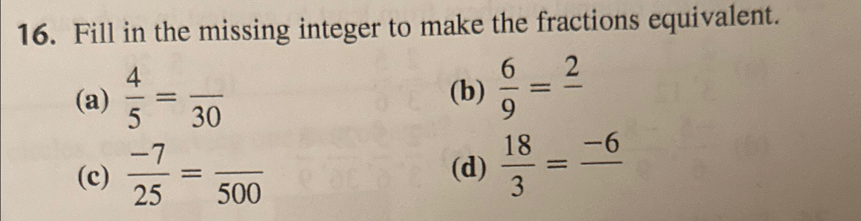 Solved Fill in the missing integer to make the fractions | Chegg.com