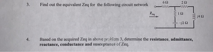 Solved 62 22 3. Find out the equivalent Zeq for the | Chegg.com