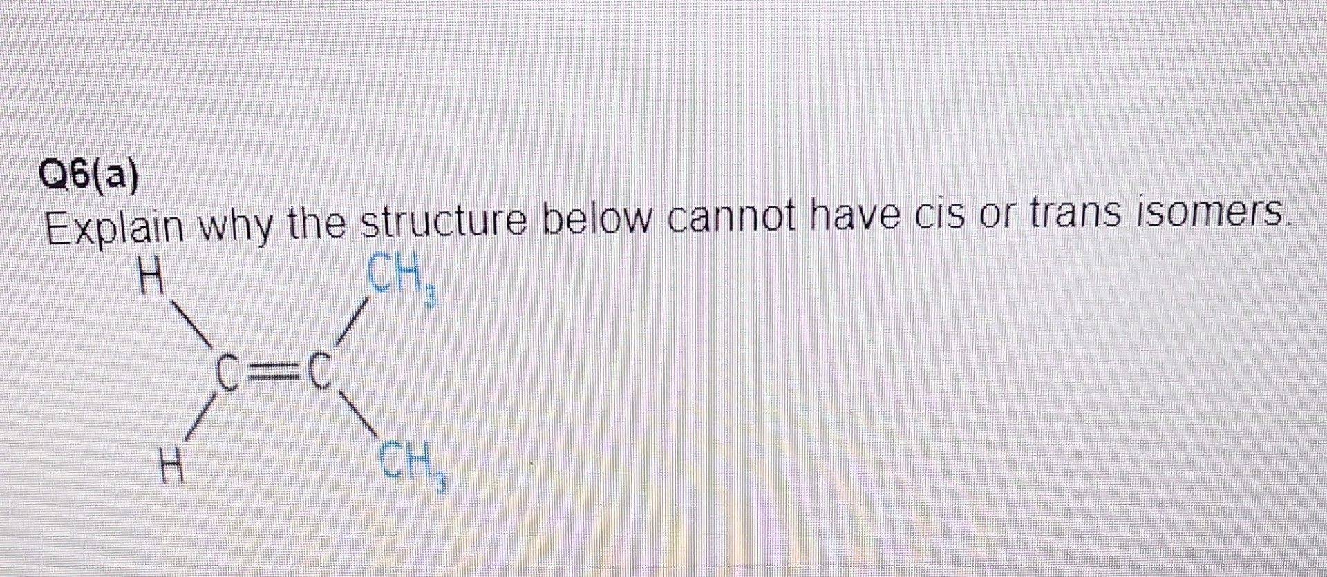 Solved Q6(a)Explain why the structure below cannot have cis | Chegg.com