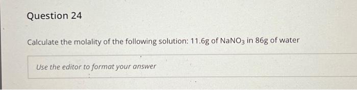 Solved Calculate the molality of the following solution: 13 | Chegg.com