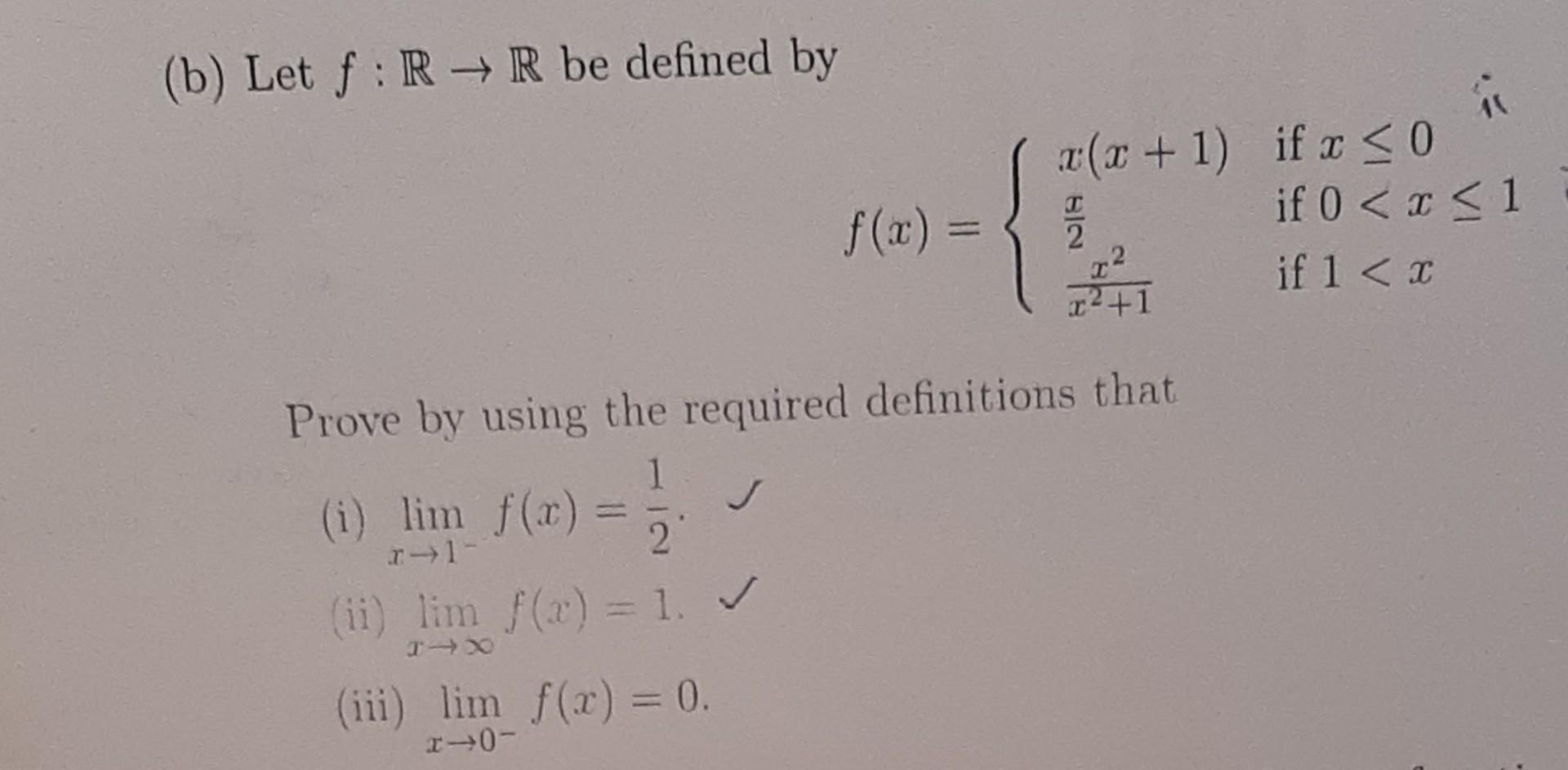 Solved (b) Let f:R→R be defined by f(x)=⎩⎨⎧x(x+1)2xx2+1x2 if | Chegg.com