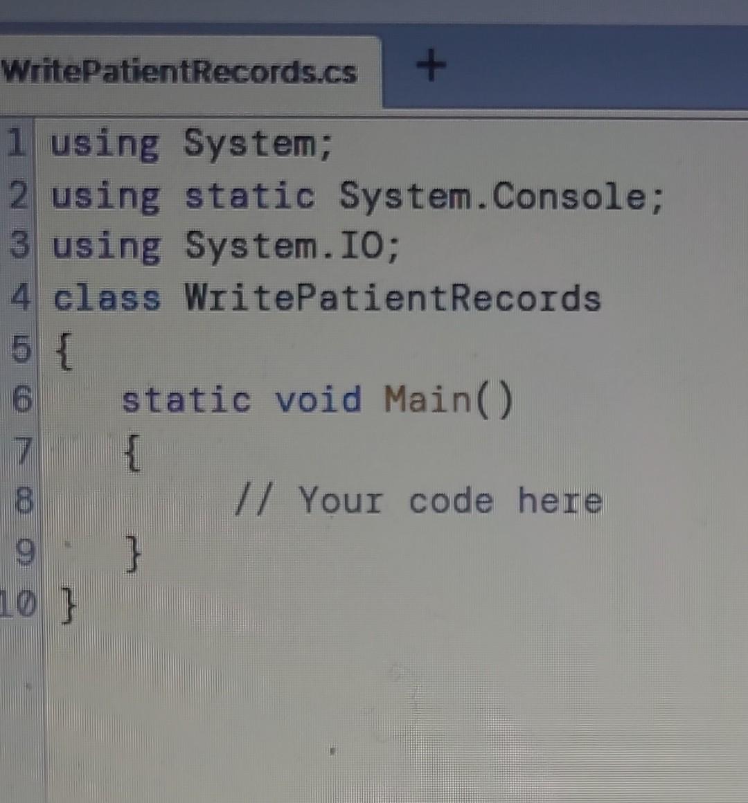 Solved Write the program that allows a doctor's staff to | Chegg.com